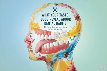 What Your Tastebuds Reveal About Your Dental Habits